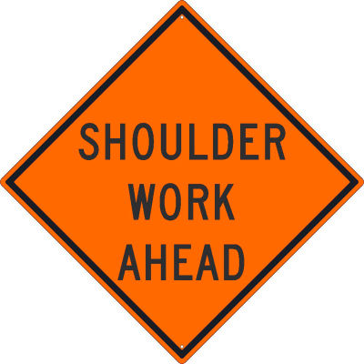 NMC TM186K Traffic Sign, Shoulder Work Ahead Sign, 30" X 30", Orange ...