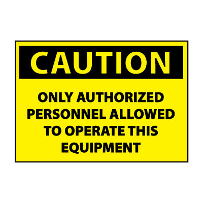Machine Labels - Caution Only Authorized Personnel Allowed
