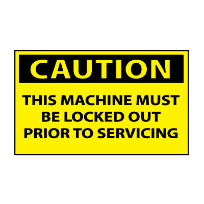Machine Labels - Caution This Machine Must Be Locked Out Prior To Servicing