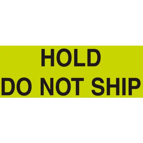 "Hold Do Not Ship" Labels, 5"L x 3"W, Fluorescent Green & Black, Roll ...