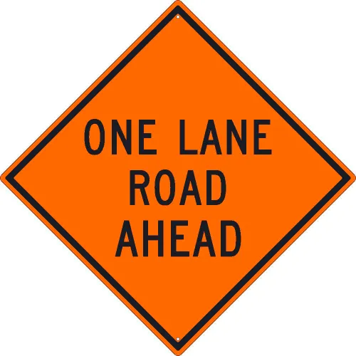 NMC TM178K Traffic Sign, One Lane Road Ahead Sign, 30" X 30", Orange