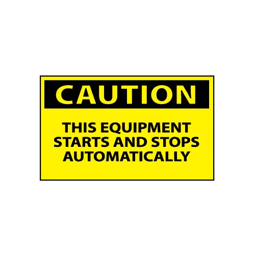 Machine Labels - Caution This Equipment Starts And Stops Automatically