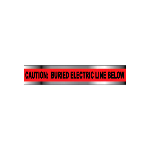 Detectable Underground Warning Tape - Caution Buried Electric Line Below - 6"W