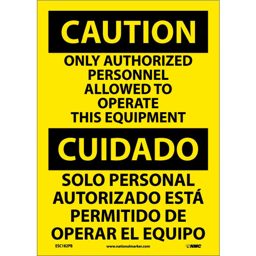 Bilingual Vinyl Sign - Caution Only Authorized Personnel Allowed To Operate