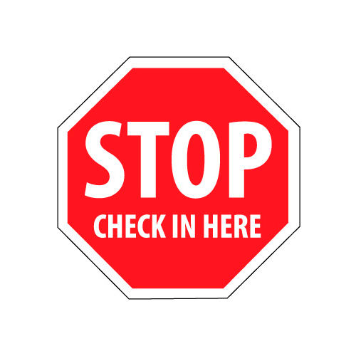 Security Stop Sign - Stop Check In Here