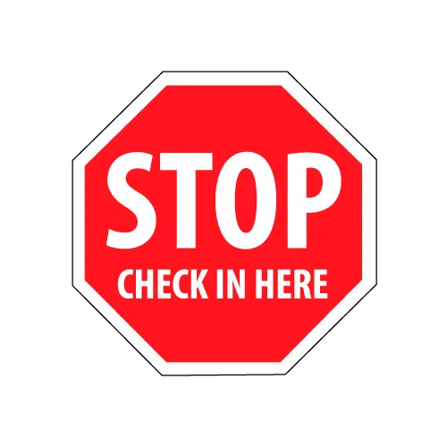 Security Stop Sign - Stop Check In Here