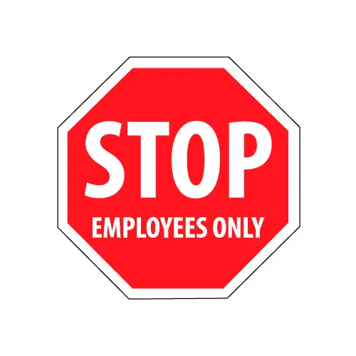 Security Stop Sign - Stop Employees Only
