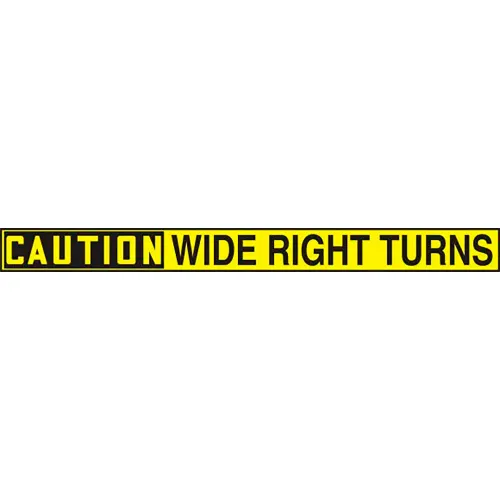 AccuformNMC Caution Wide Right Turns Truck Safety Sign, Adh. Reflective ...