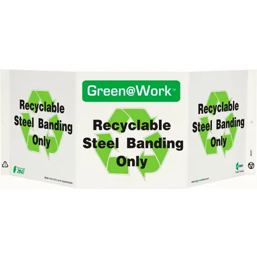 Zing Green at Work Tri-View Sign, Recyclable Steel Banding Only, 20"W x ...